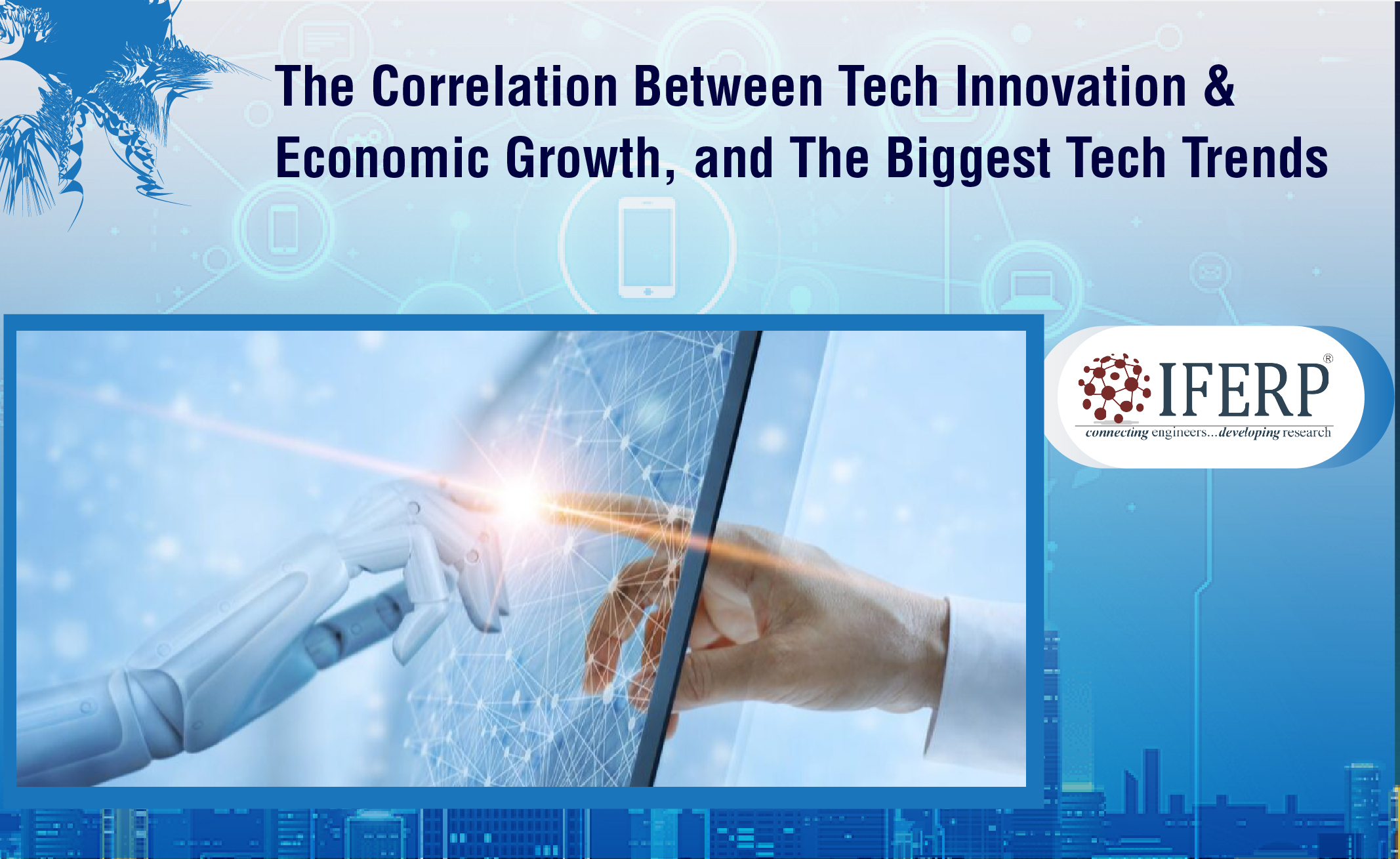 The Correlation Between Tech Innovation & Economic Growth, and The ...