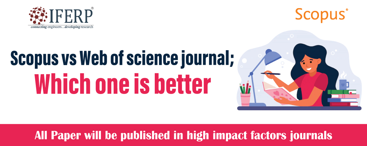 Scopus vs Web of science jourmal; Which one is better
